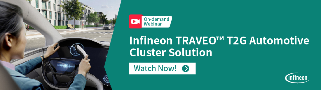 On-demand - Infineon TRAVEO™ T2G Automotive Cluster Solution | Futureelectronics APAC Site